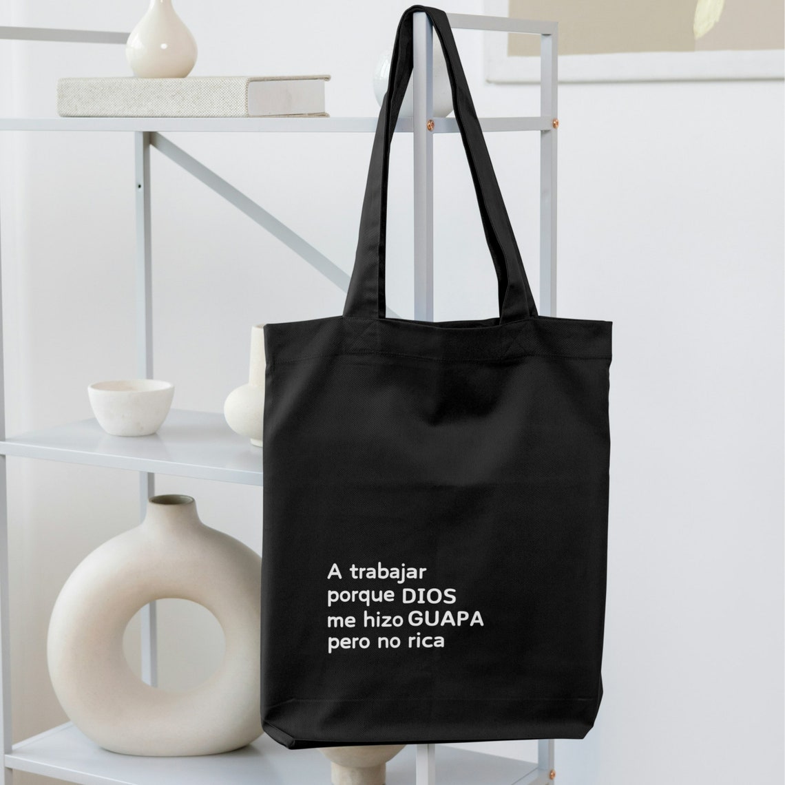 A Trabajar Porque DIOS Me Hizo Guapa Pero No Rica Tote Bag, Tote Bag ...