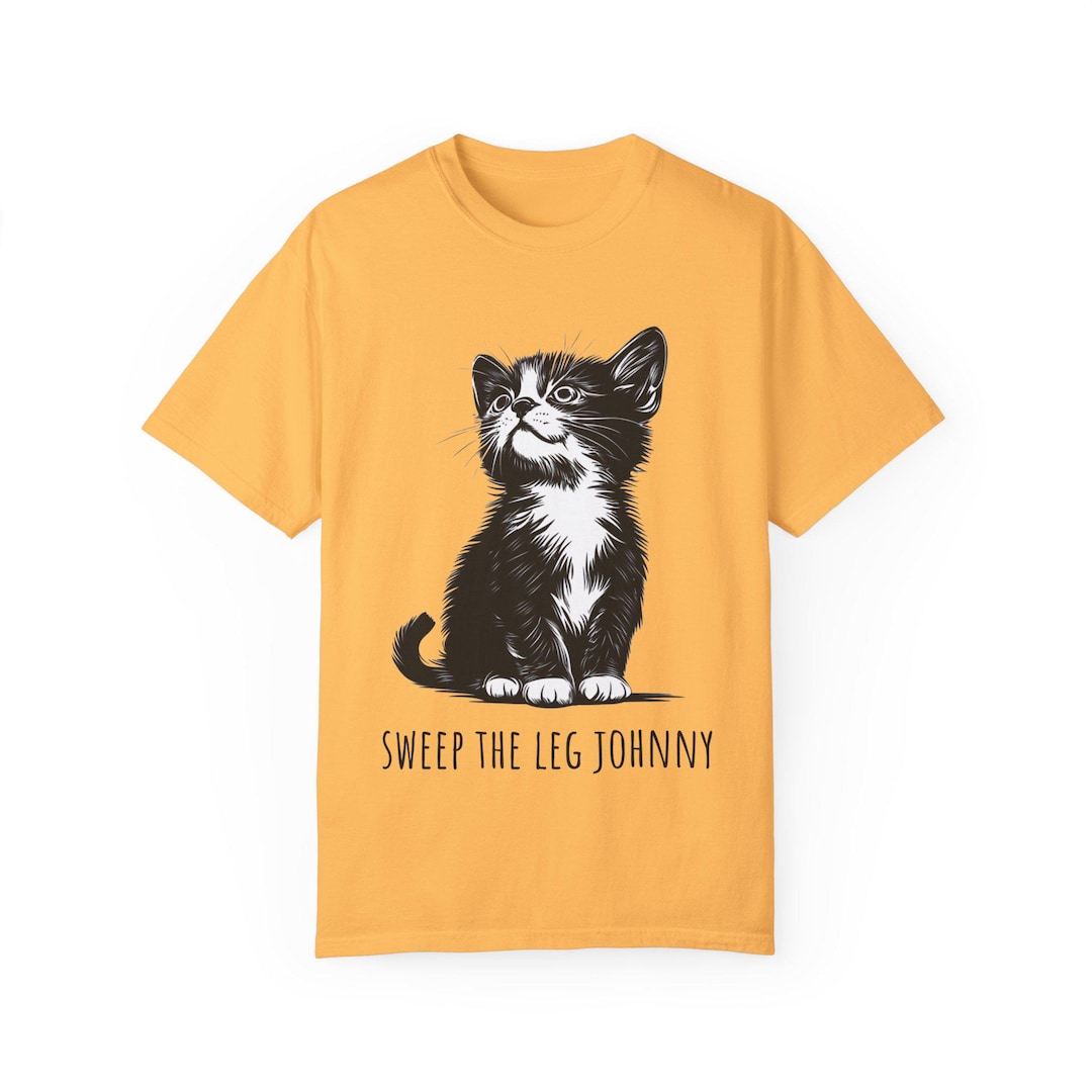 Sweep the Leg Johnny Funny Kitten Meme Shirt - Vintage Karate Cat Tee ...