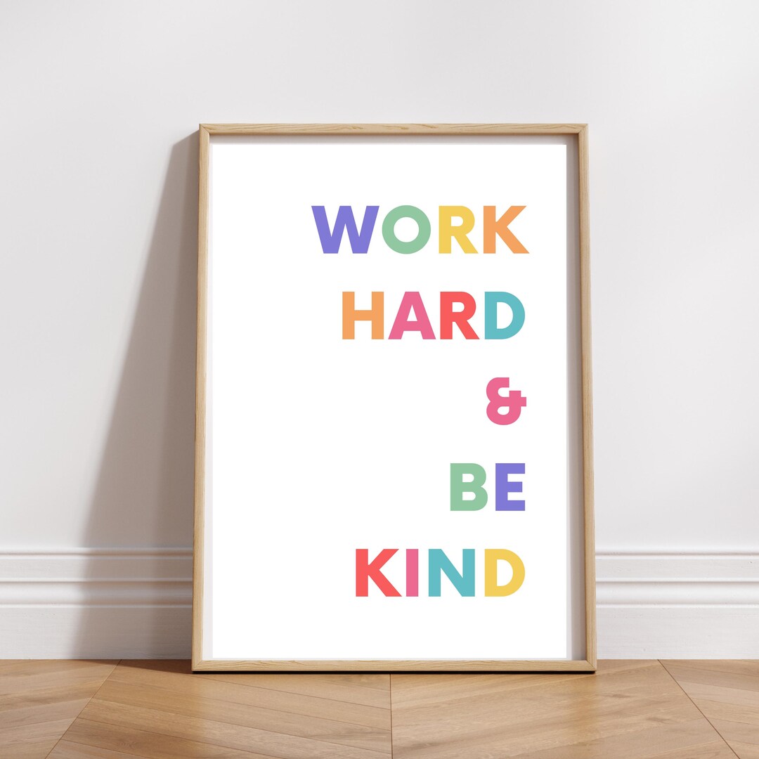 Work Hard Be Kind Poster: Colorful Classroom Decor (digital Download ...