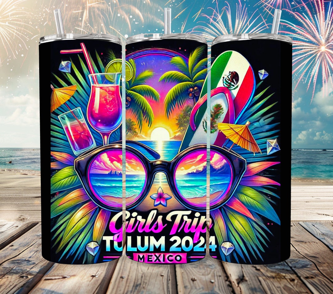 Mexico Png Girls Trip Png Girls Trip Tumbler Wrap Girls Trip Png ...