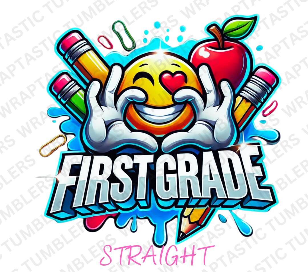 1st Grade Tumbler Wrap Smiley 1st Grade Png Teacher Tumbler First Grade ...