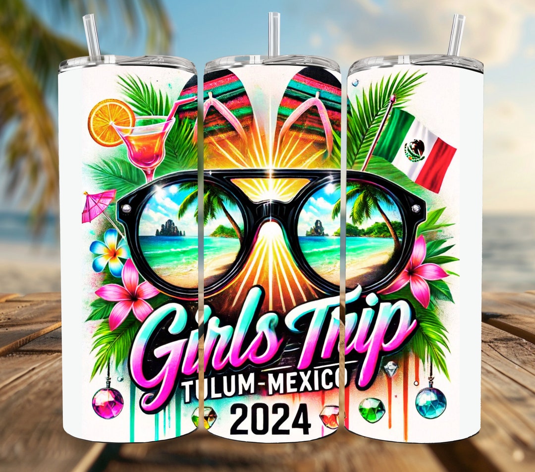 Girls Trip Tumbler Wrap Mexico Png Sublimation Design Girls Trip Png ...