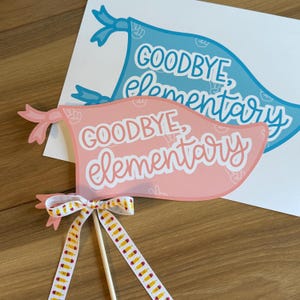 Goodbye Elementary Pennant, Last Day of Elementary School Printable ...