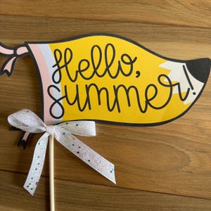 Hello Summer Pennant, Last Day of School Printable, Teacher ...