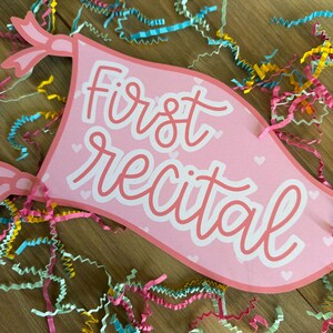 First Dance Recital Pennant, First Recital Sign, Dance Photo Prop ...