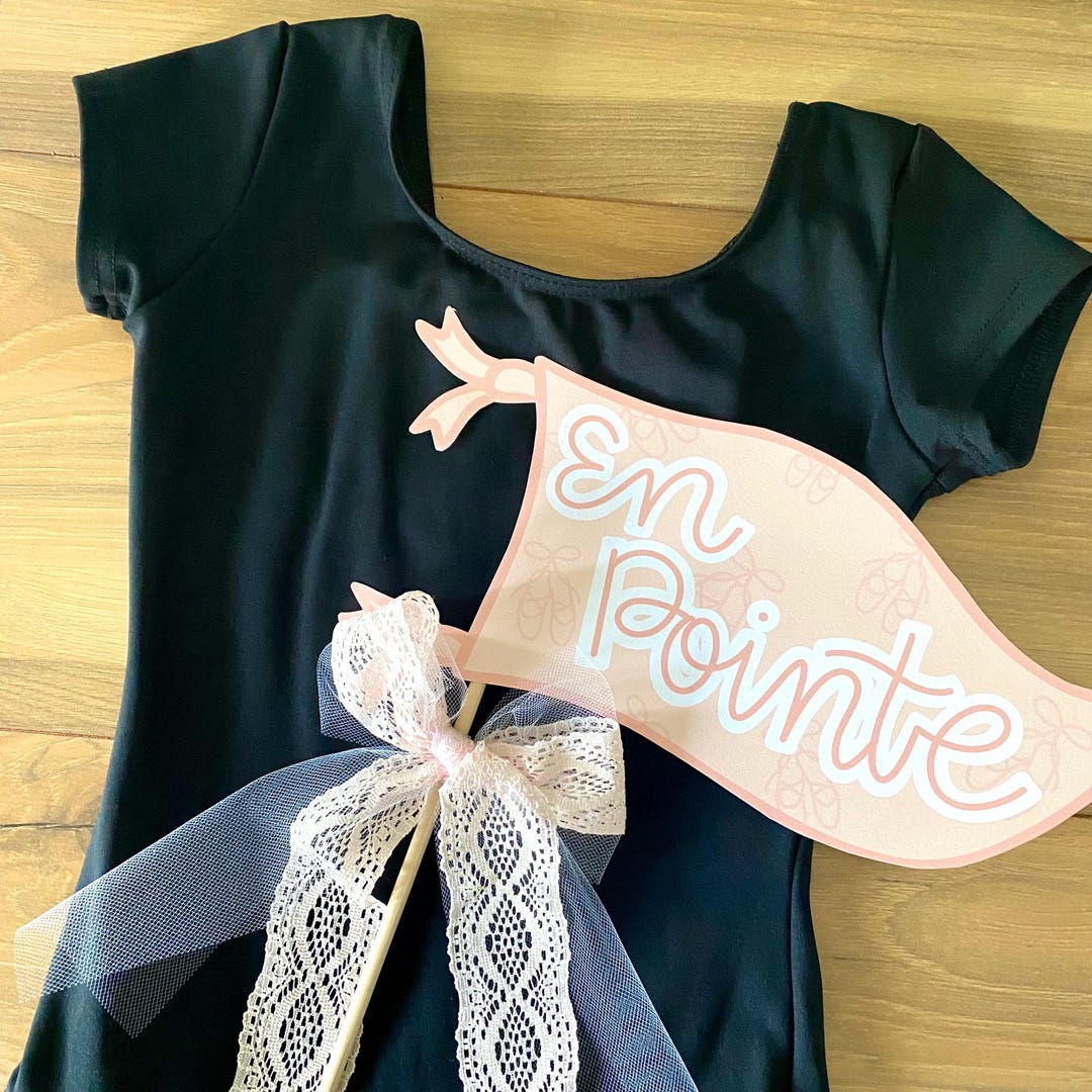 En Pointe Sign, En Pointe Pennant Flag, Ballet Photo Prop, Dance En ...