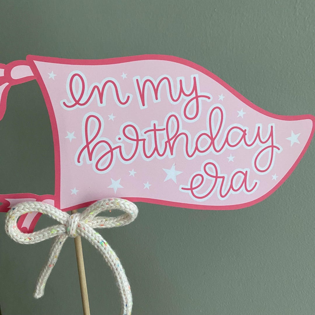 In My Birthday Era Flag, Birthday Girl Pennant, Happy Birthday Flag ...