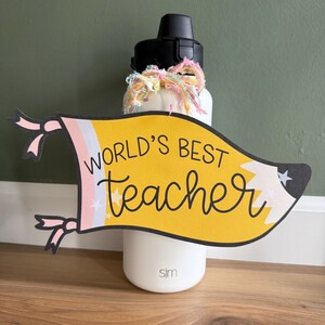 World's Best Teacher Pennant, Teacher Appreciation Gift Flag, Last Day ...