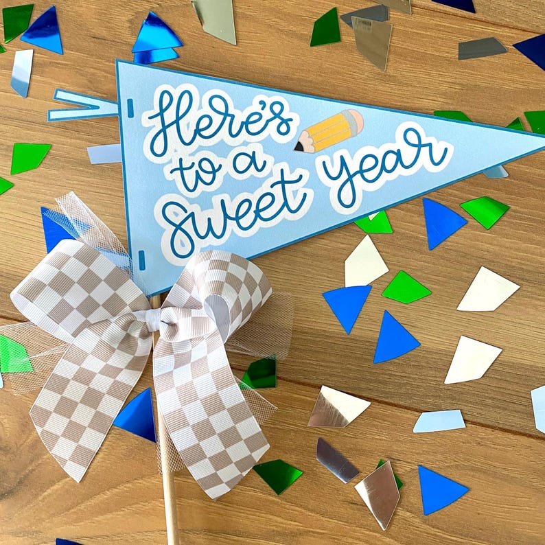 Heres to a Sweet Year Pennant, First Day of School Flag, Welcome to ...