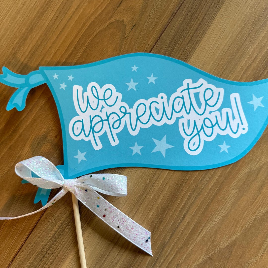 We Appreciate You Pennant, Thank You Gift, Teacher Appreciation Flag ...