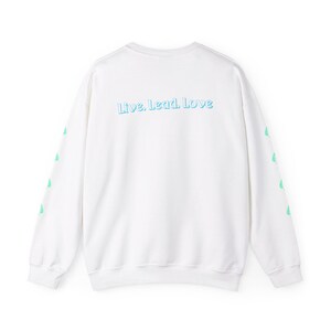 Live. Lead. Love. Sweatshirt - Etsy
