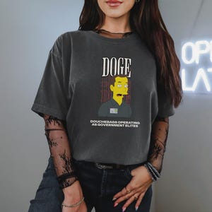 Elon Musk Anti DOGE Douchebags Operating as Government Elites Parody T ...