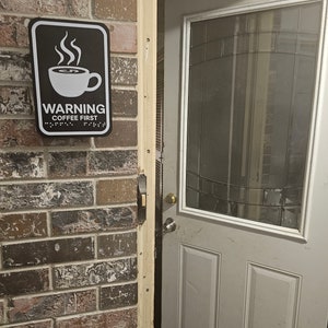 Warning-coffee First Wall Sign - Etsy