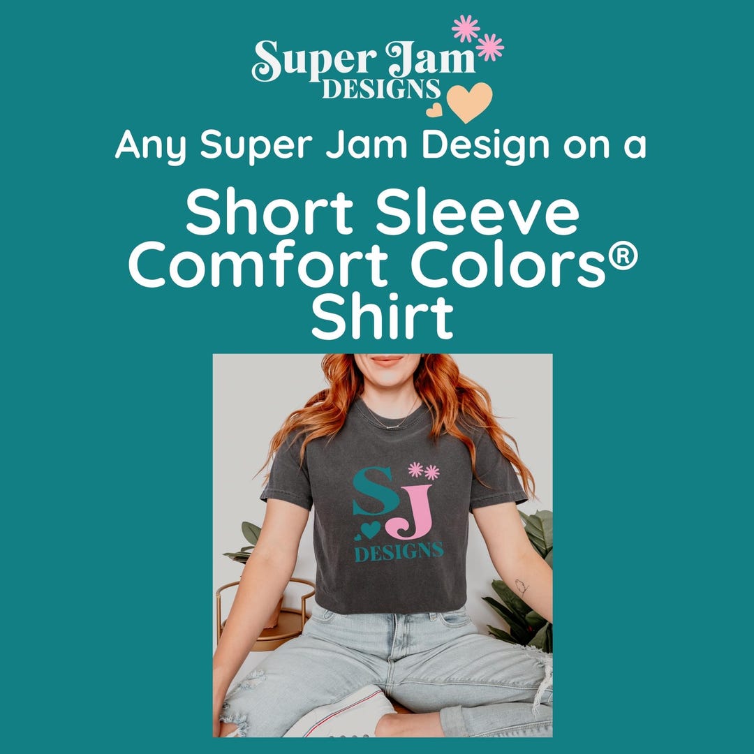 Super Jam Design Comfort Colors Shirt - Unisex Short Sleeve Tee - Etsy