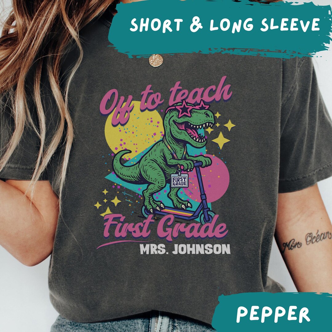 Personalized First Grade Teacher T-shirt, Comfort Colors Long Sleeve ...
