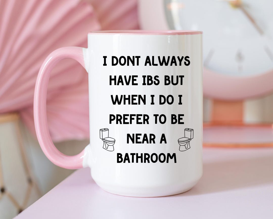 Bathroom Humor IBS Mug – Funny Digestive Health Quote, Gag Gift Coffee ...