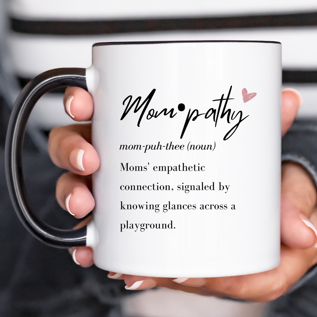 Mom-pathy Definition Mug, Funny Birthday & Anniversary Gift for Mom ...