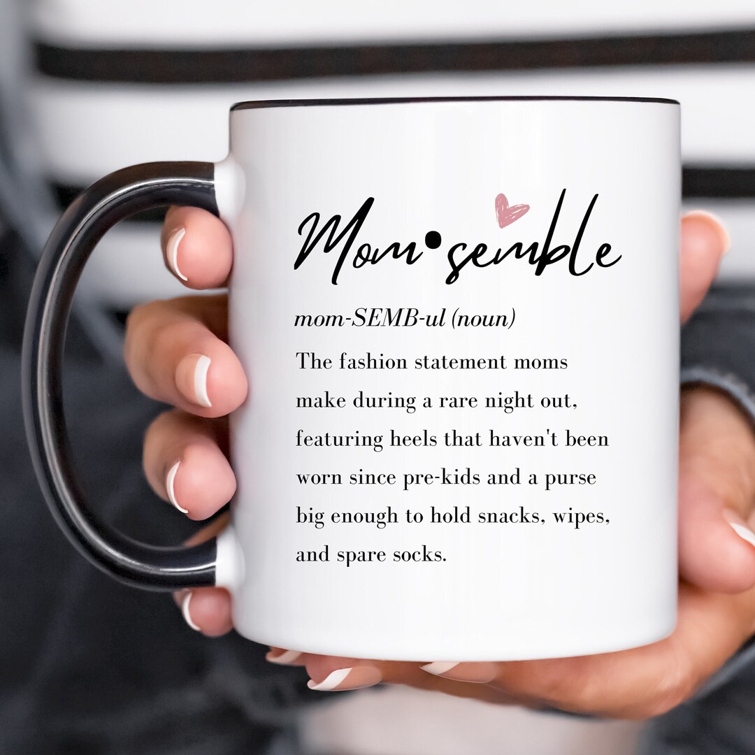 Mom-semble Definition Mug, Funny Birthday & Anniversary Gift for Mom ...