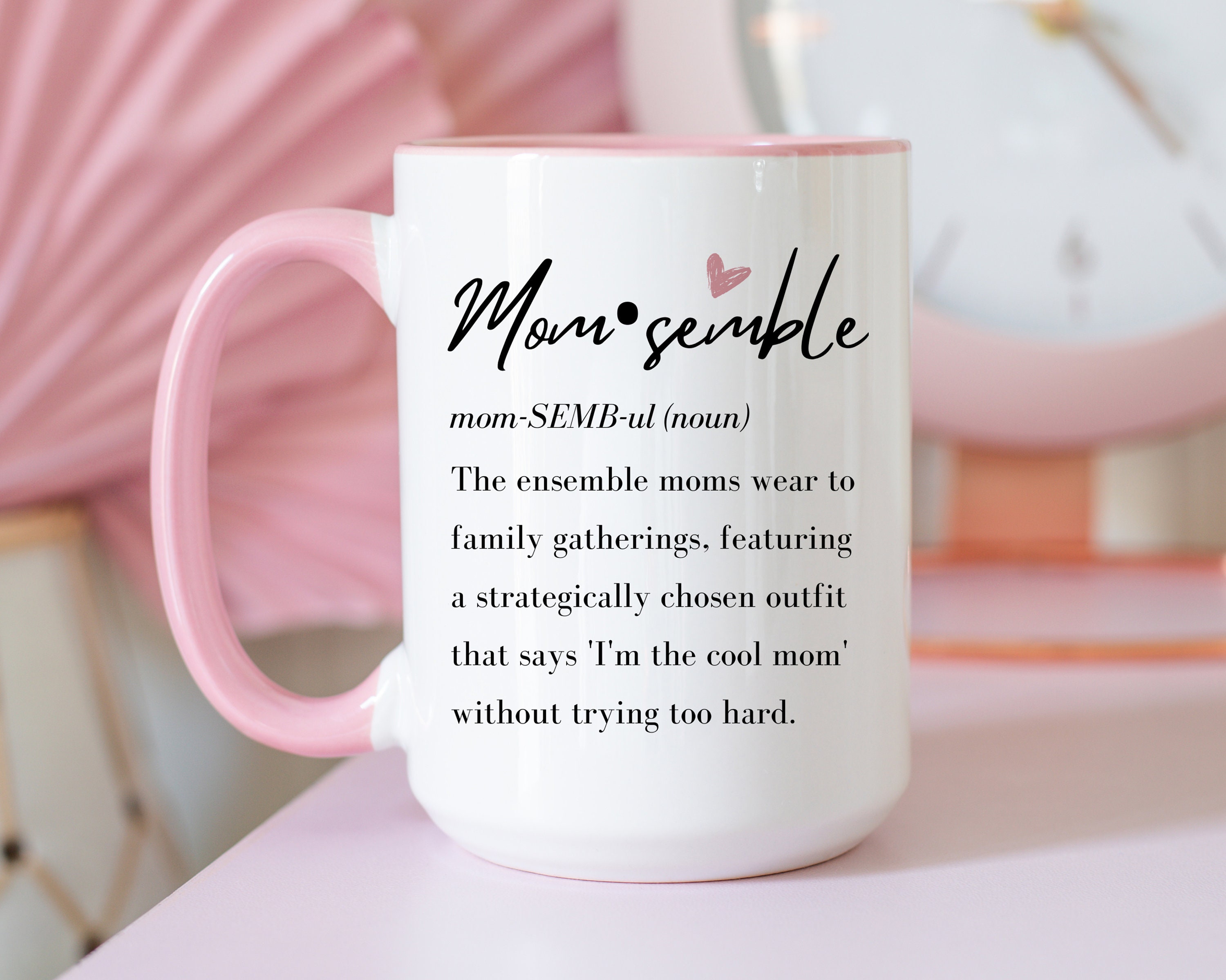 Mom-semble Definition Mug, Funny Birthday & Anniversary Gift for Mom ...