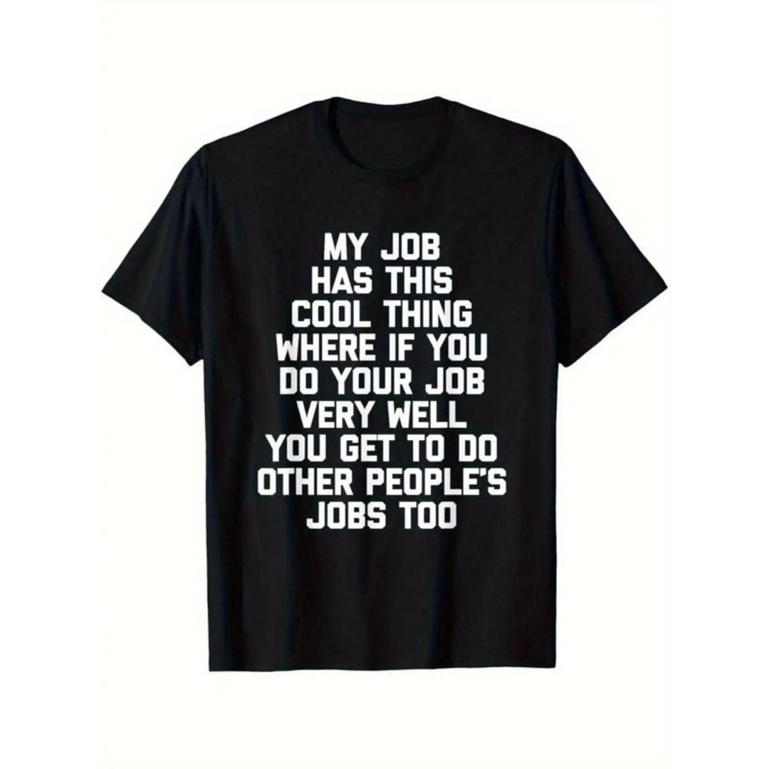 My Job Has This Cool Thing... Graphic Sweatshirt, Funny Office Job ...