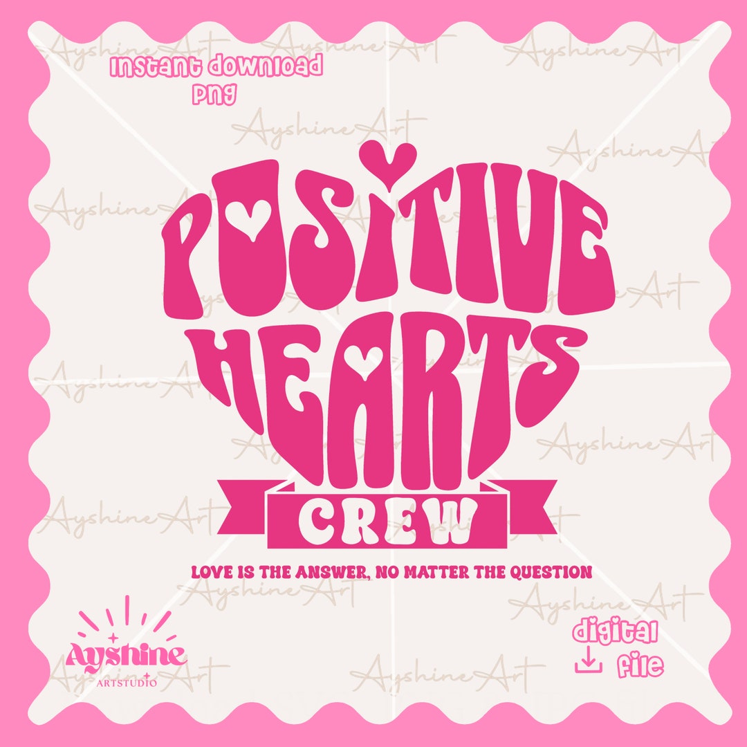 Positive Hearts PNG, Retro Text Sublimation, Popular Trendy Summer ...