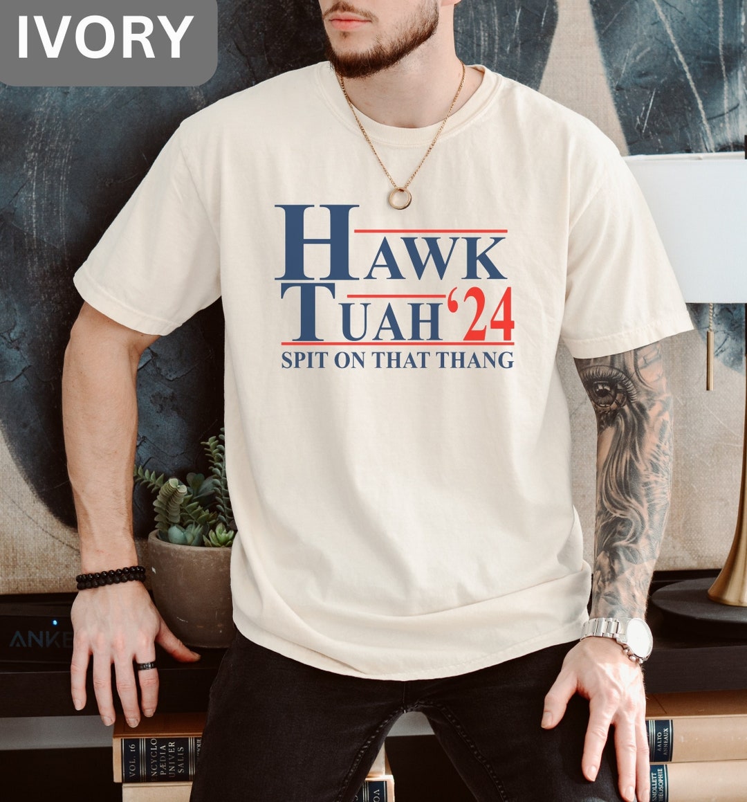 Hawk Tuah '24 Spit on That Thang Shirt, Funny Trendy Tshirt, Viral T ...