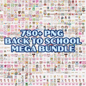 780+ Back to School PNG Bundle – Cute Classroom Sublimation, Coquette ...