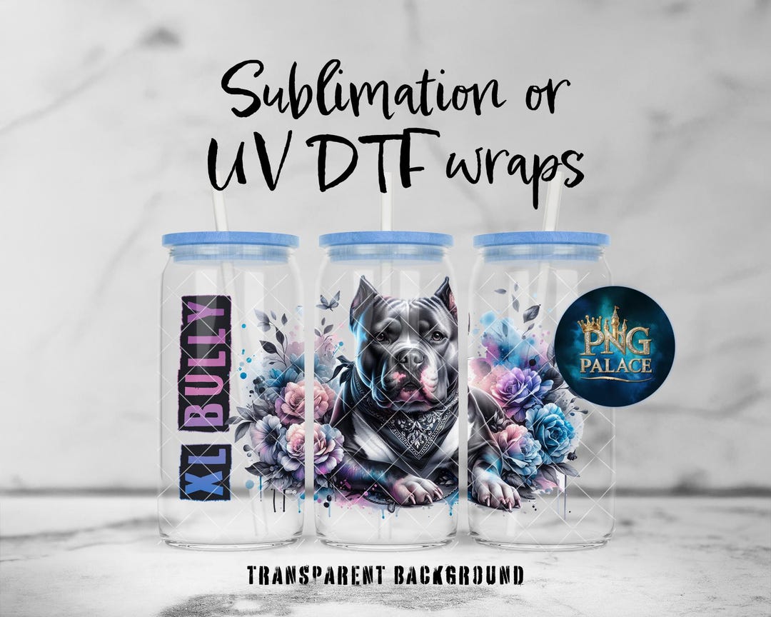 XL Bully Tumbler Wrap 16oz Sublimation & Uv Dtf Libby Glass Beer Can ...