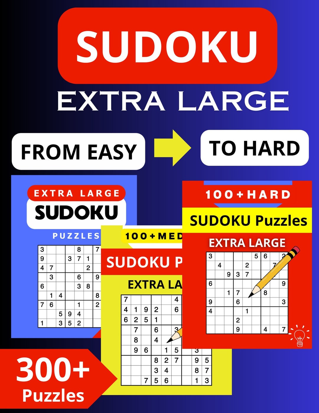 300 Sudoku Puzzles From Easy to Hard Levels in Large Print for Seniors ...