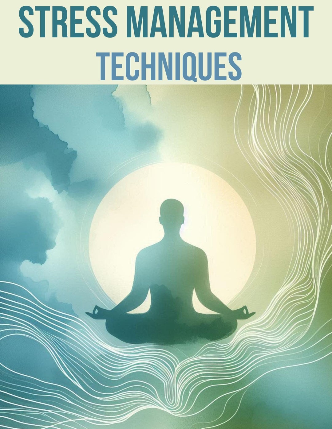 Stress Management Techniques E-book Guide to Reduce Anxiety, Improve ...