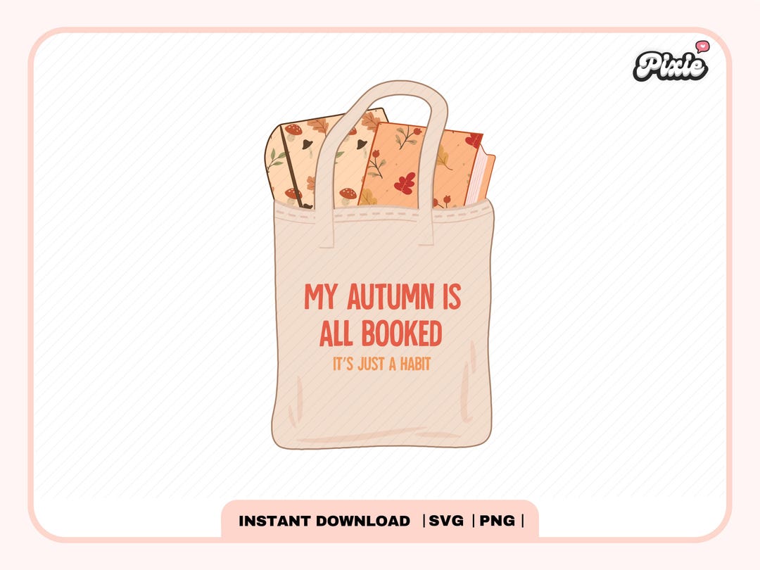 My Autumn is All Booked Tote Bag SVG PNG Design, Trendy Cute Popular ...