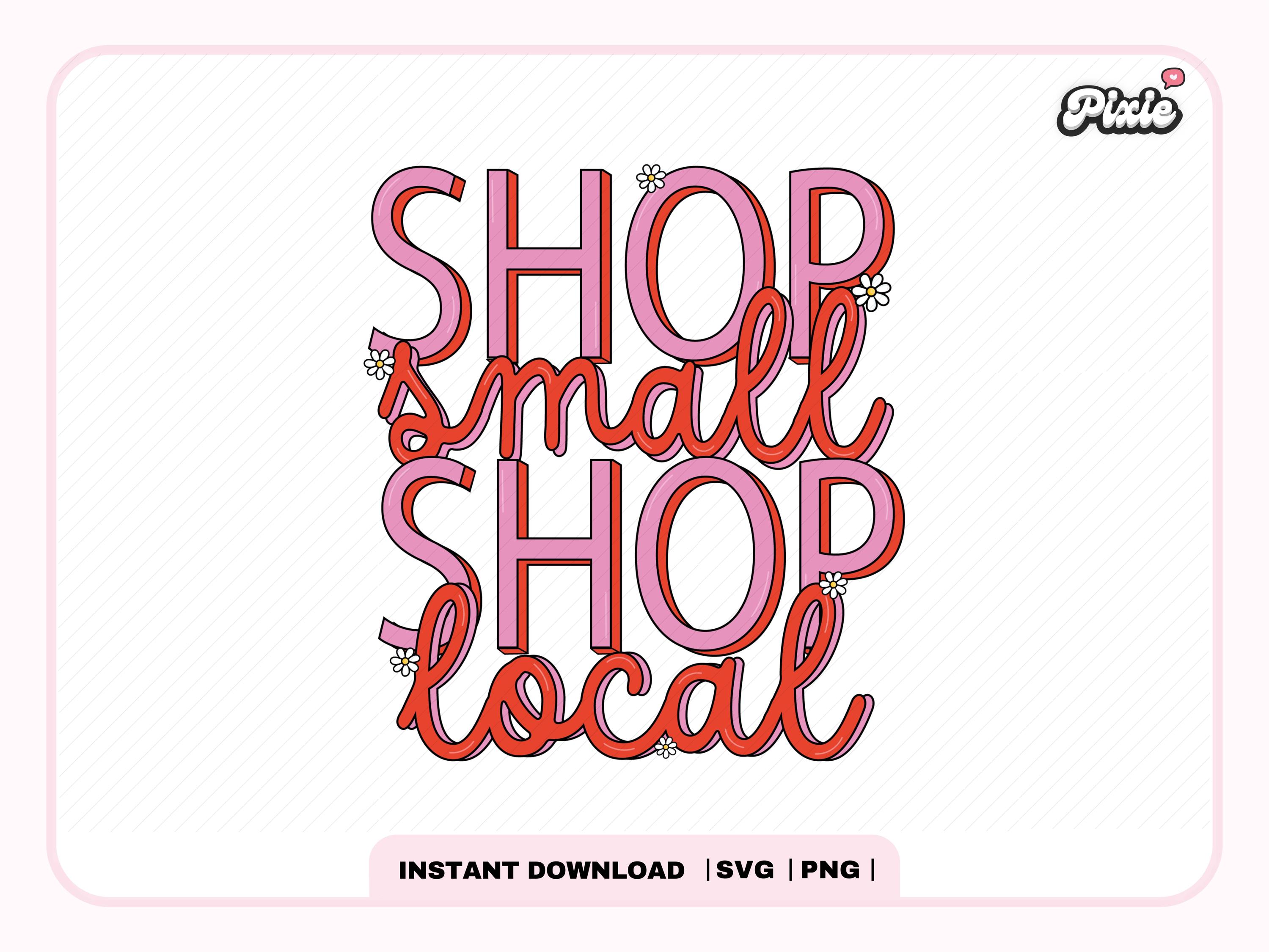 Shop Small Shop Local Svg Png, for Cricut, Small Business Owner Svg Png ...