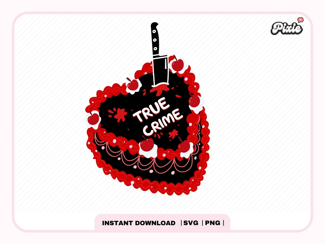 True Crime Cake PNG SVG, Cute Trendy Bookish Design for Shirts ...
