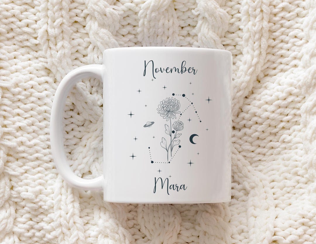 Mug Birth Flower November, Zodiac Sign, Personalized Mug With Desired ...
