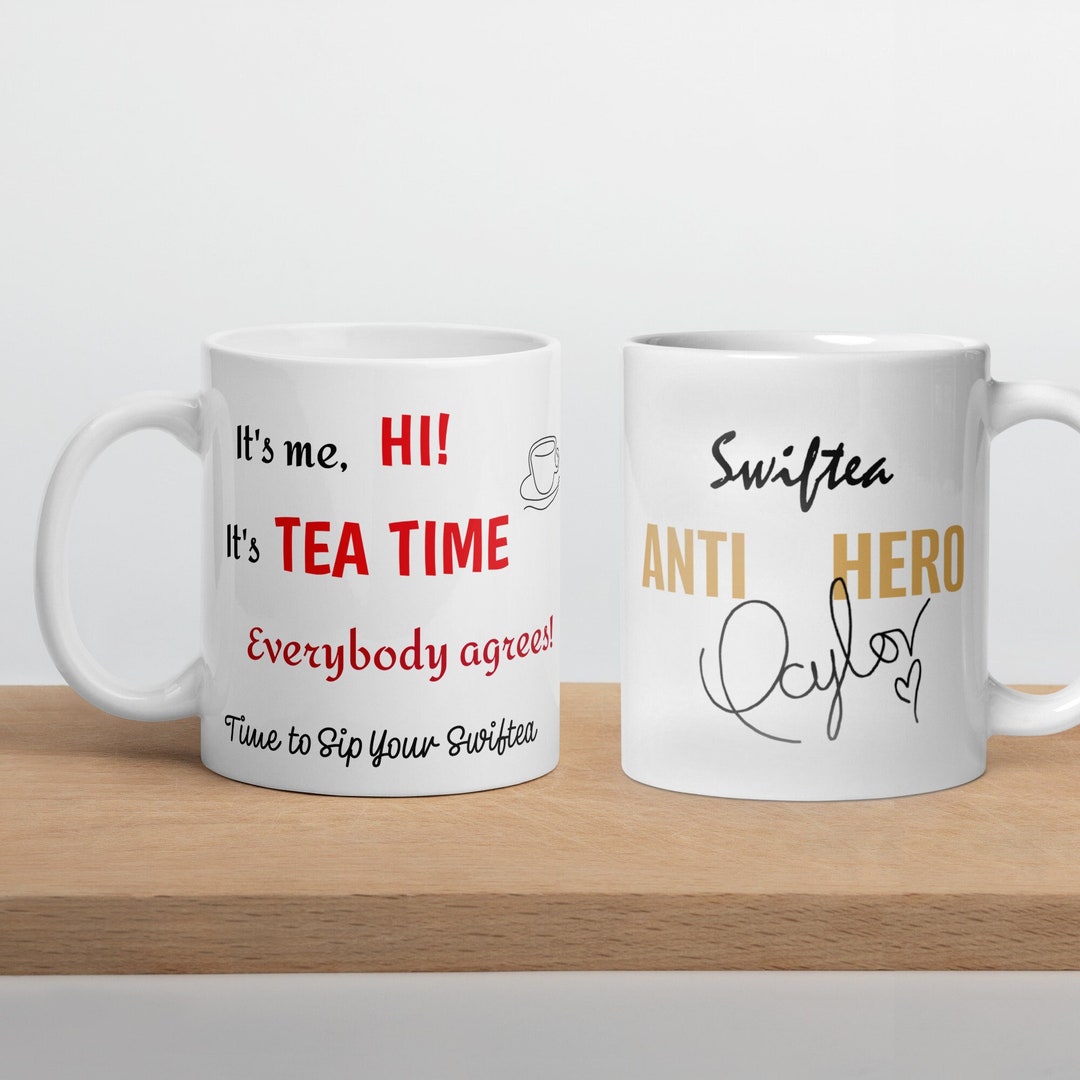 Anti-hero:it's Tea Time Taylor Swift Inspired Mug With Autograph. it's ...