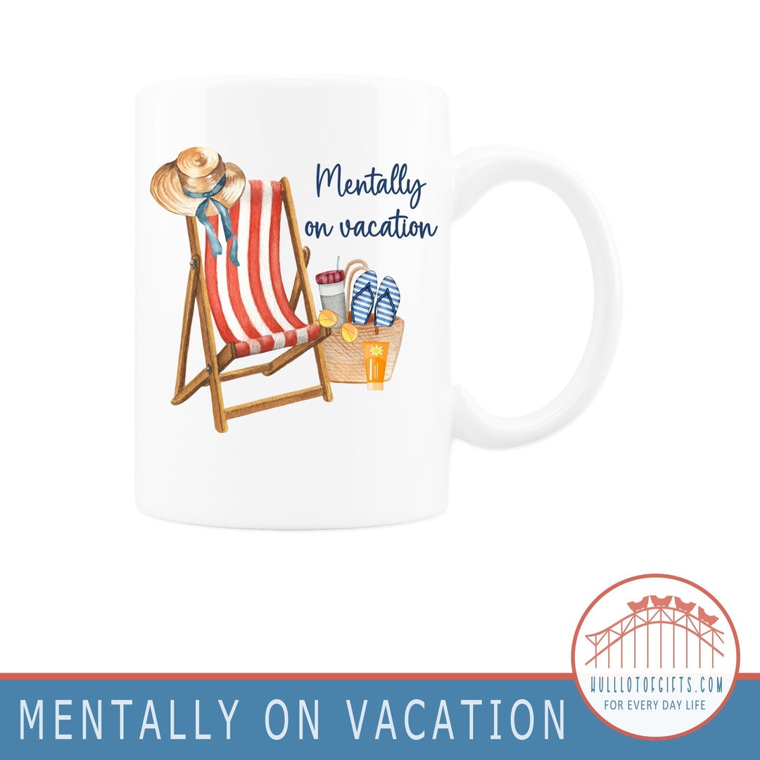 Mentally on Vacation Beach Themed Mug, Summer Mug, Hostess Gifts ...