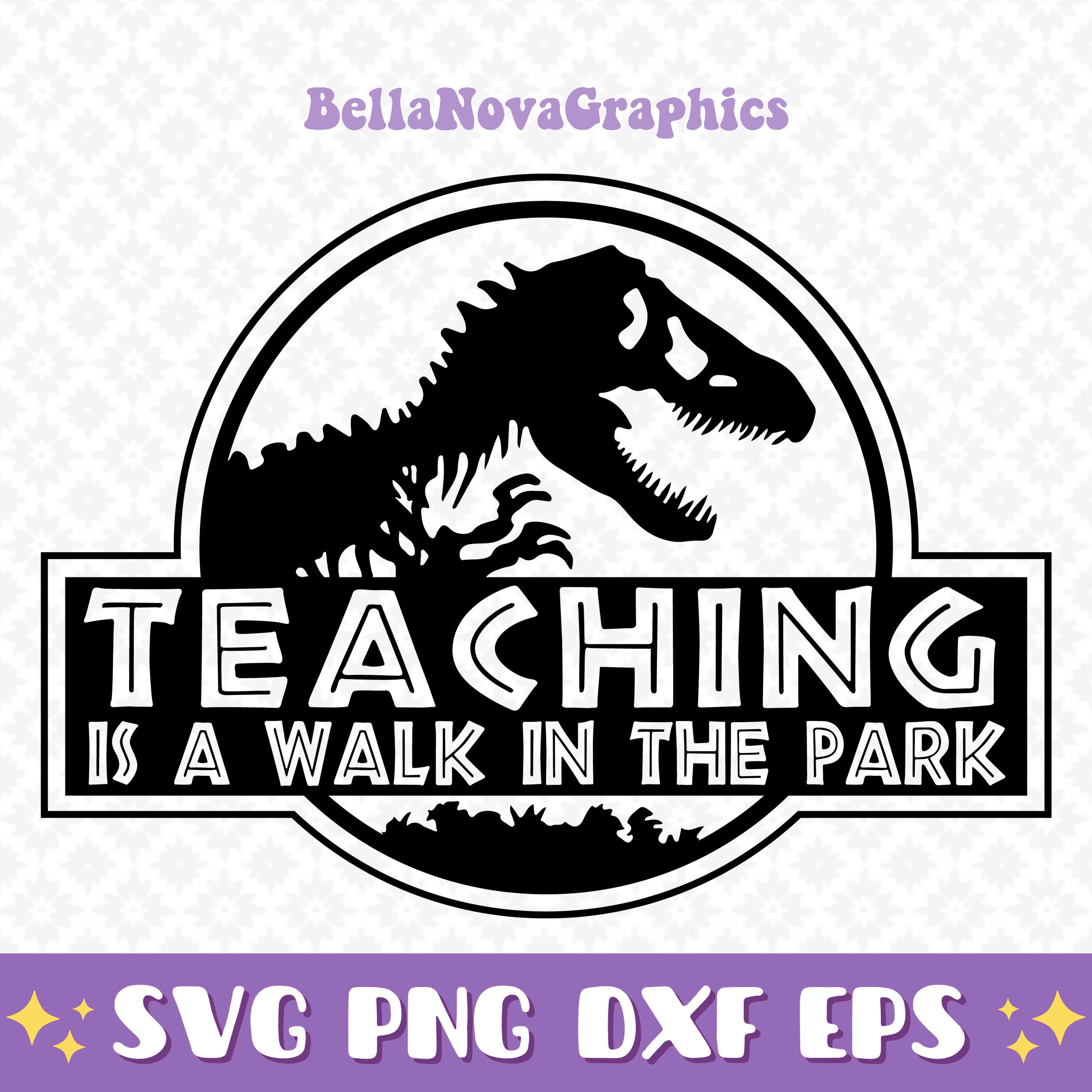 Teaching is a Walk in the Park Svg, Png, Dxf, Eps, Dinosaur Svg ...