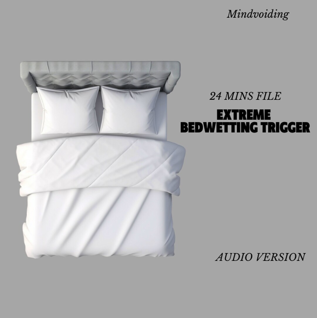 Extreme Bedwetting Trigger Hypnosis - Bedwetting, Omorashi, Wetting ...