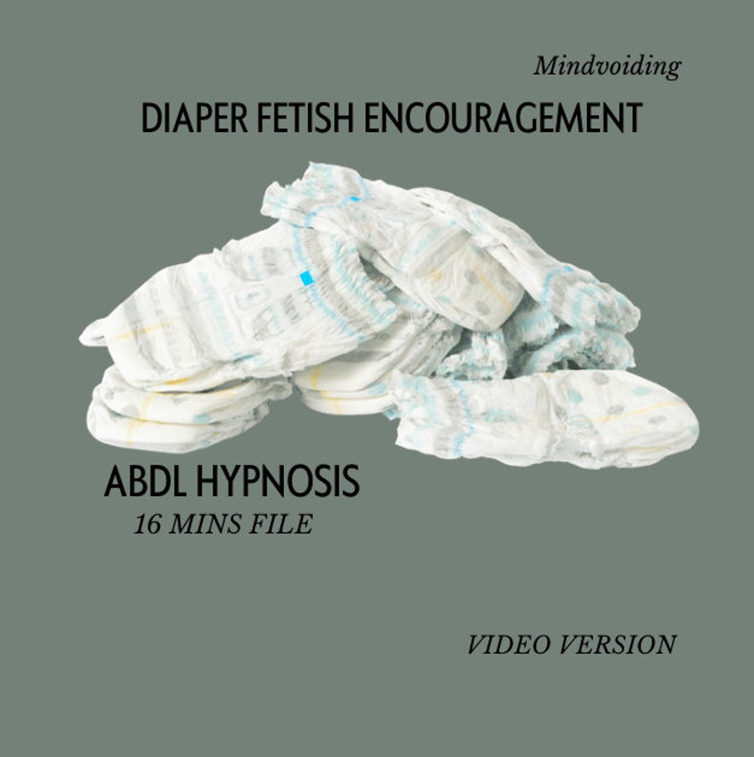Abdl Diaper Fetish Encouragement Hypnosis Adult Diapers Agere