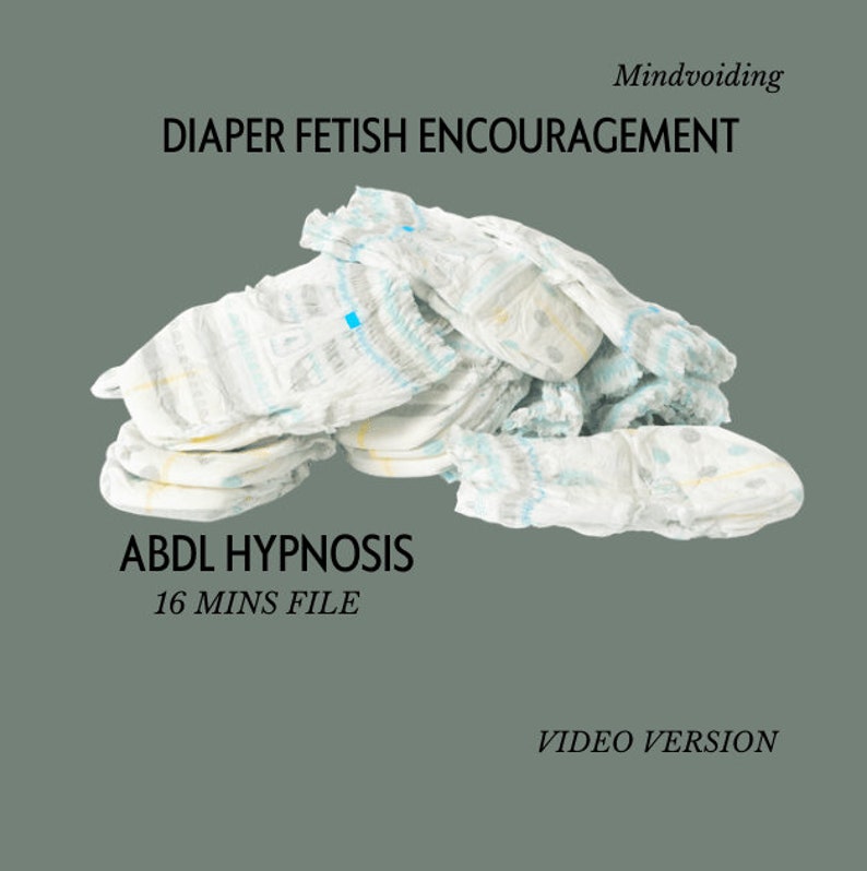 ABDL Diaper Fetish Encouragement Hypnosis Adult Diapers, Agere ...