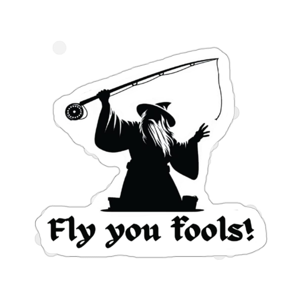 Fly You Fools Sticker Fly Fishing Decal - Etsy