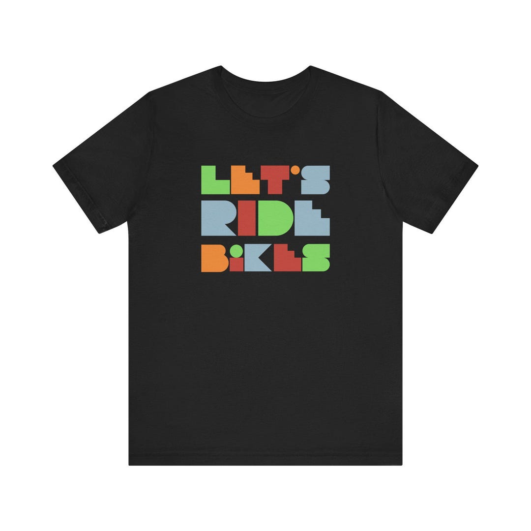 Lets Ride Bikes | Modern Graphic Cycling T Shirt - Etsy