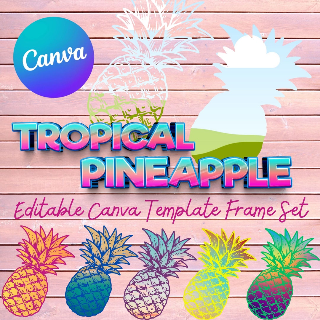 Pineapple Summertime Fun Tropical Canva Frame Set Sublimination-drag N ...
