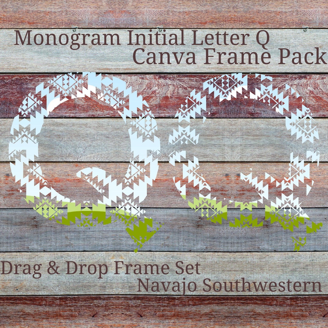Aztec Navajo Southwestern Style Monogram Initial Letter Canva Frame Set ...