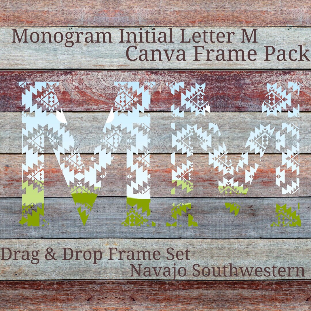 Aztec Navajo Southwestern Style Monogram Initial Letter Canva Frame Set ...