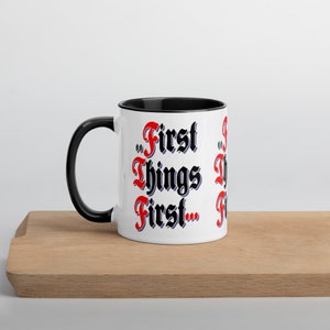 First Things First Meeting Poster AA NA Slogan Sayings Mug With Color ...