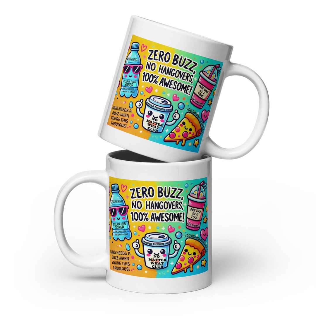 Zero Buzz 100% Awesome Clean and Sober AA NA Fun Colorful Sobriety ...