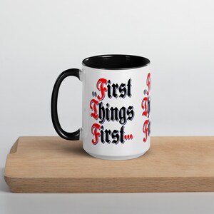 First Things First Meeting Poster AA NA Slogan Sayings Mug With Color ...