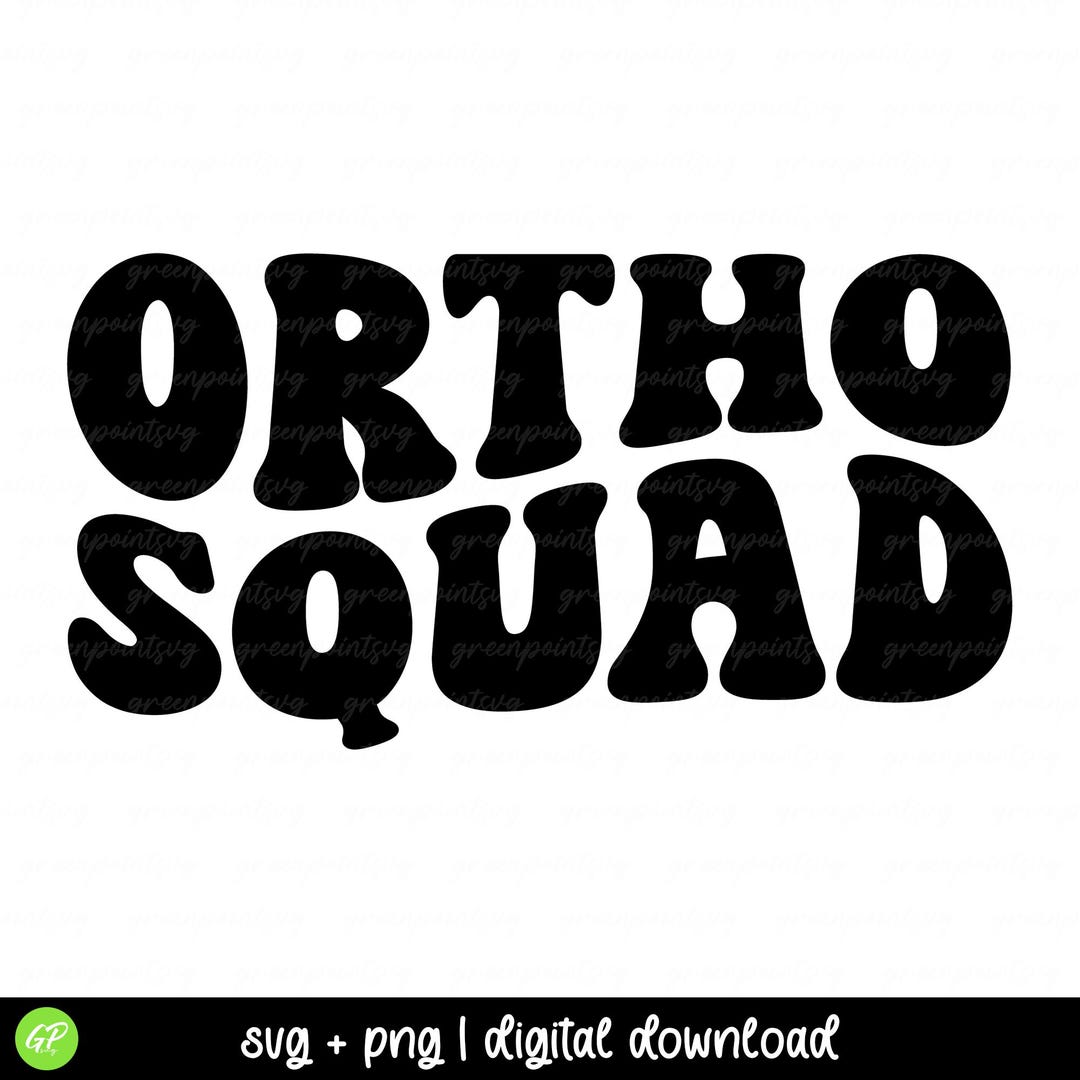 Ortho Squad SVG - Orthopedic SVG - Orthopedist SVG - Ortho Nurse Svg ...