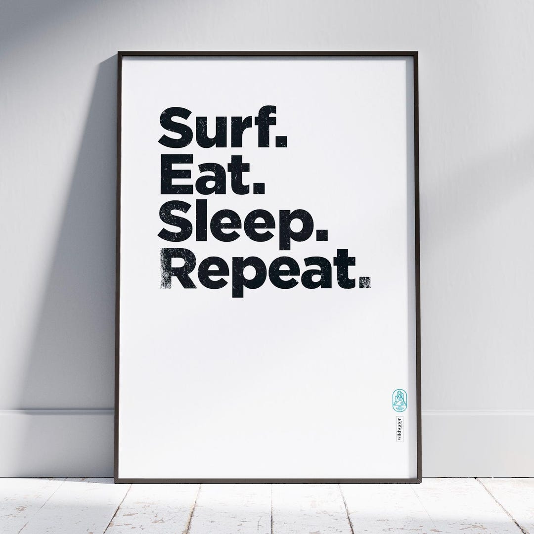 Surf Art Print, Surf Eat Sleep, Surf Wall Art, Surfing Poster, Ocean ...